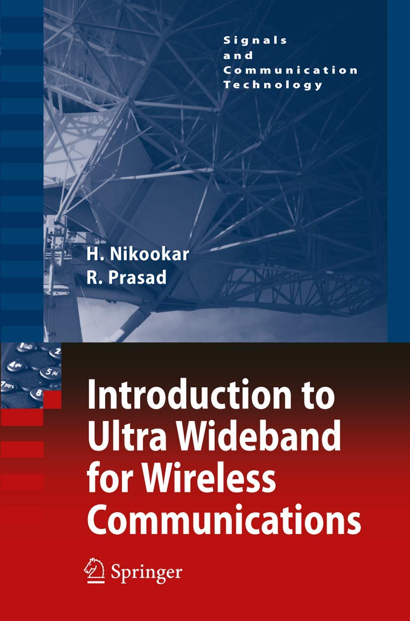 Introduction to Ultra Wideband for Wireless Communications (Signals and Communication Technology ...