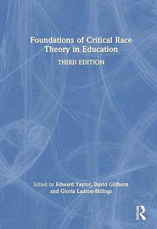 Foundations of Critical Race Theory in Education: Taylor, Edward ...