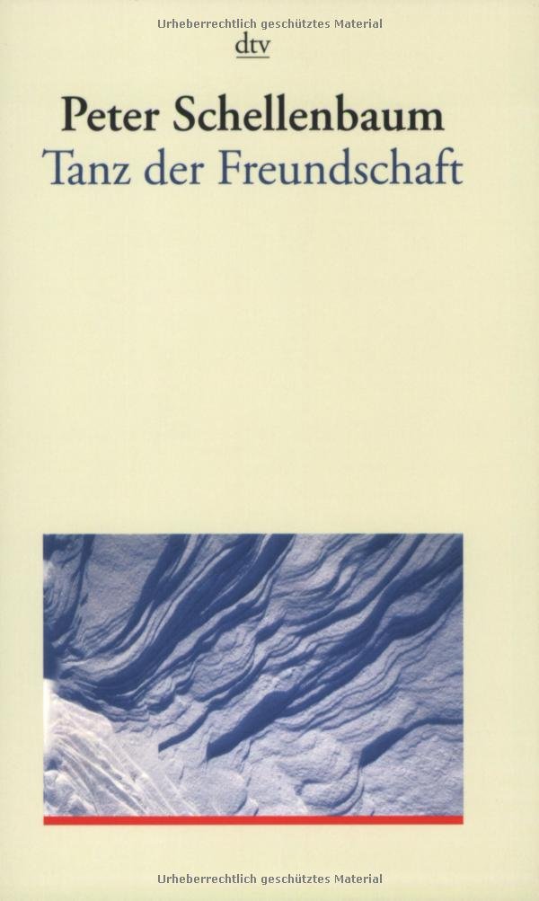Tanz der Freundschaft : Schellenbaum, Peter: Amazon.de: Bücher