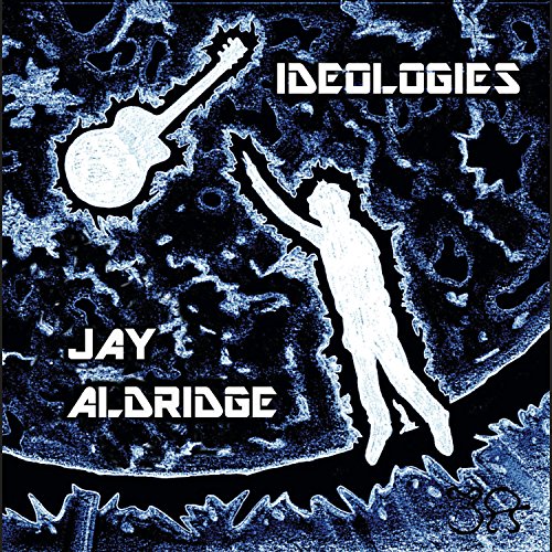 Écouter Ideologies par Jay Aldridge sur Amazon Music Unlimited