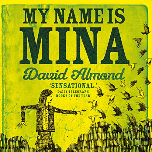 My Name Is Mina Audio Download David Almond Charlie Sanderson my-name-is-mina-audio-download-david-almond-charlie-sanderson