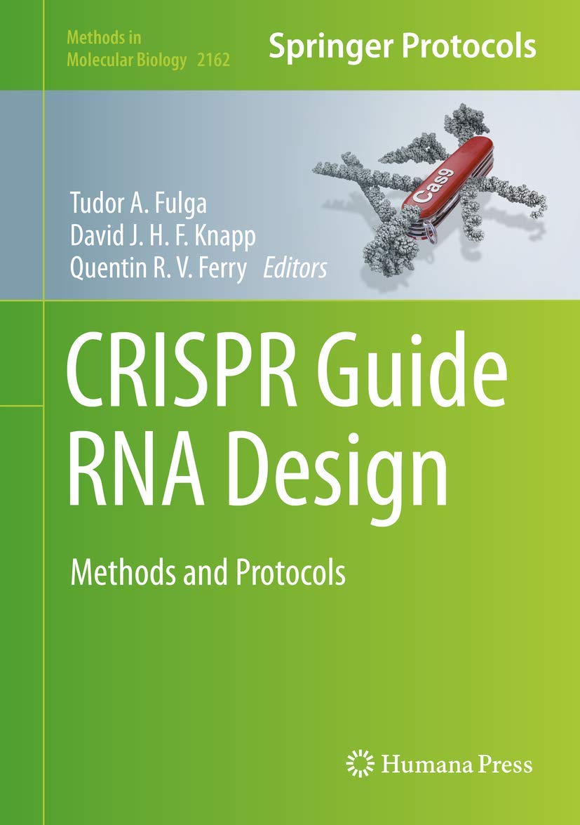 CRISPR Guide RNA Design: Methods and Protocols: 2162 (Methods in ...