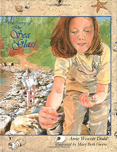 The Story of the Sea Glass: Anne Wescott Dodd, Mary Beth Owens ...