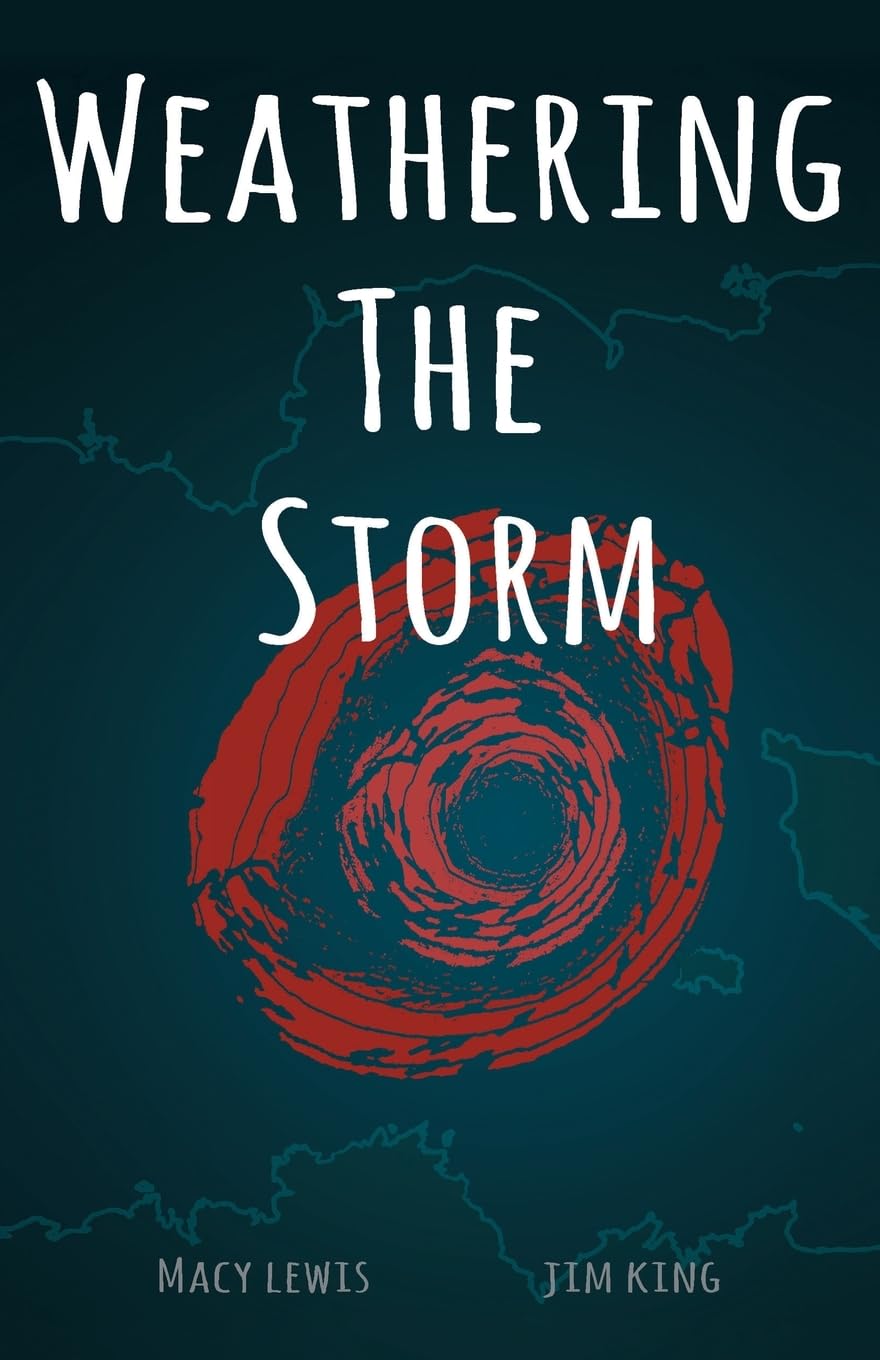 Weathering the Storm: Lewis, Macy, King, Jim: 9781665739399: Amazon.com ...