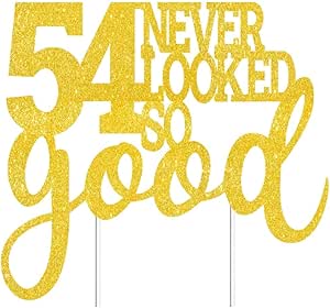 54 Never Looked So Good Cake Toppers Gold Glitter, Happy 54th Birthday ...