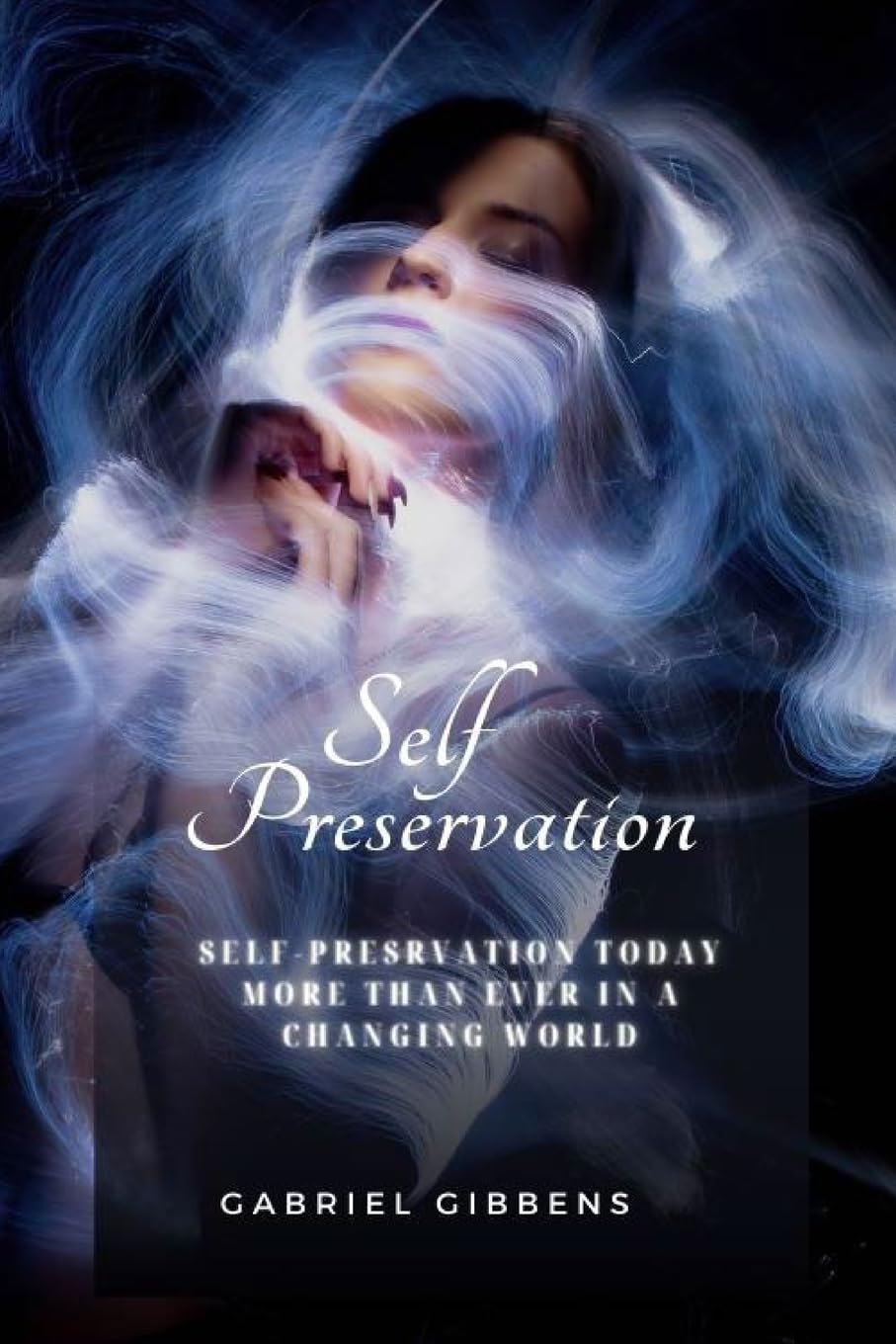 Self Preservation: Self Preservation Today More Than Ever In A Changing ...