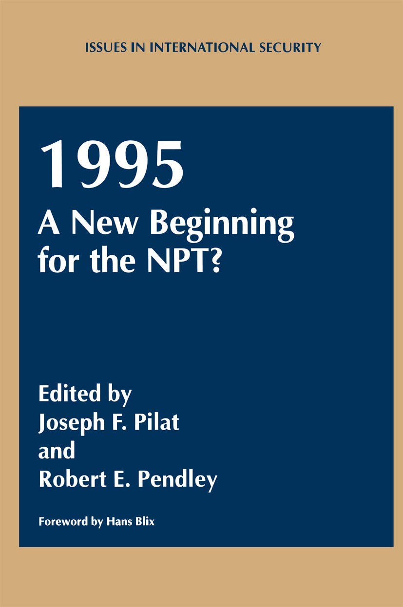 Amazon.com: 1995: A New Beginning for the NPT? (Issues in International ...