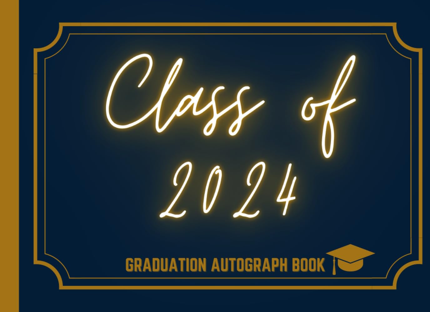 Class of 2024 Autograph Book for Graduation: Guest Book to Fill in with ...