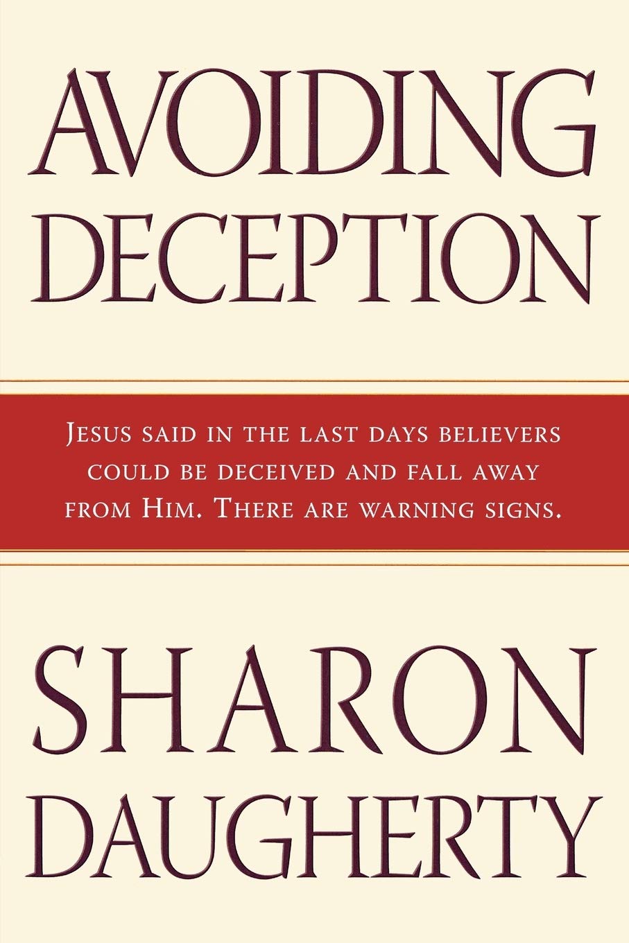 Avoiding Deception: Jesus Said in the Last Days Believers Could be ...