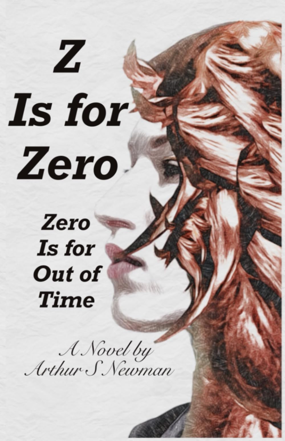 Amazon.com: Z Is For Zero: Zero Is For Out Of Time: 9798989296811 ...