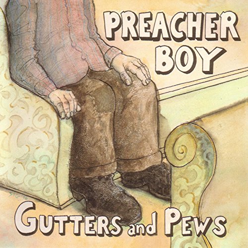 Gutters And Pews : Preacher Boy: Amazon.fr: Téléchargement de Musique