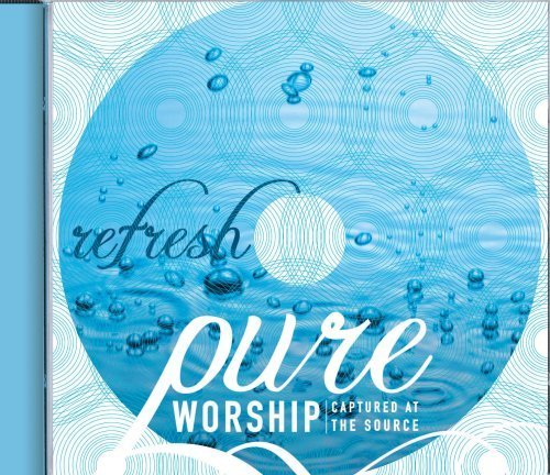 Pure Worship: Refresh: Amazon.com: Books