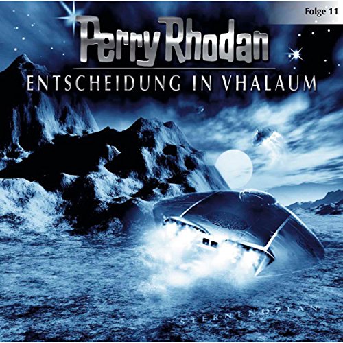 Amazon MusicでPerry RhodanのFolge 11: Entscheidung in Vhalaumを再生する