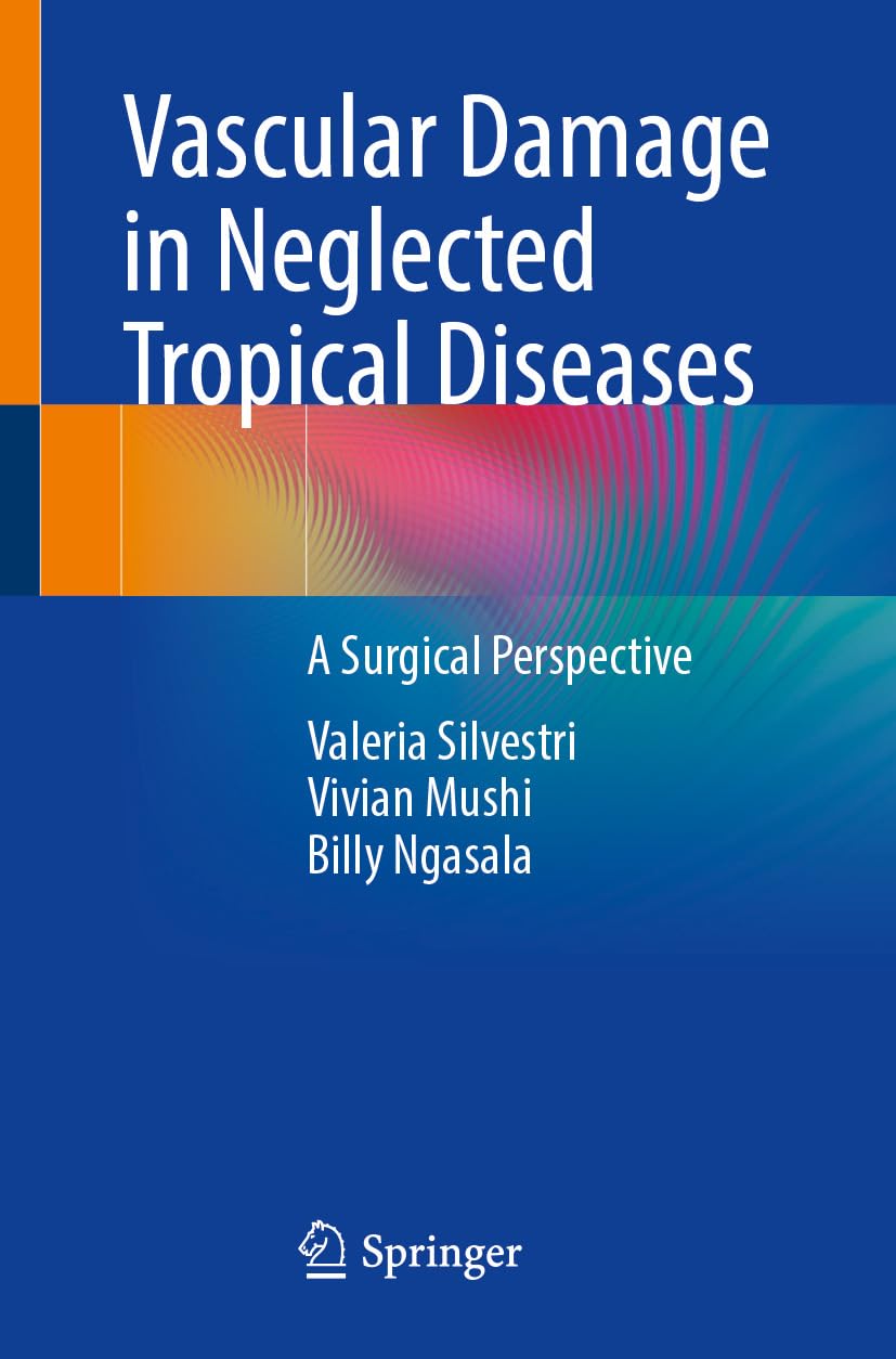 Amazon.com: Vascular Damage in Neglected Tropical Diseases: A Surgical ...