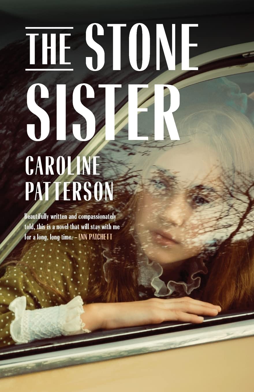 The Stone Sister: Patterson, Caroline E: 9781625570246: Amazon.com: Books