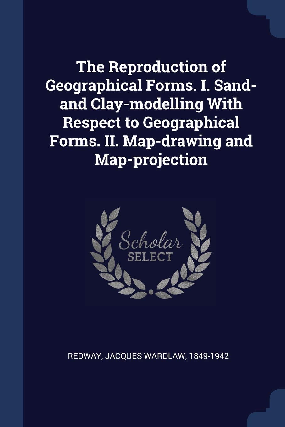 The Reproduction of Geographical Forms. I. Sand- and Clay-modelling ...