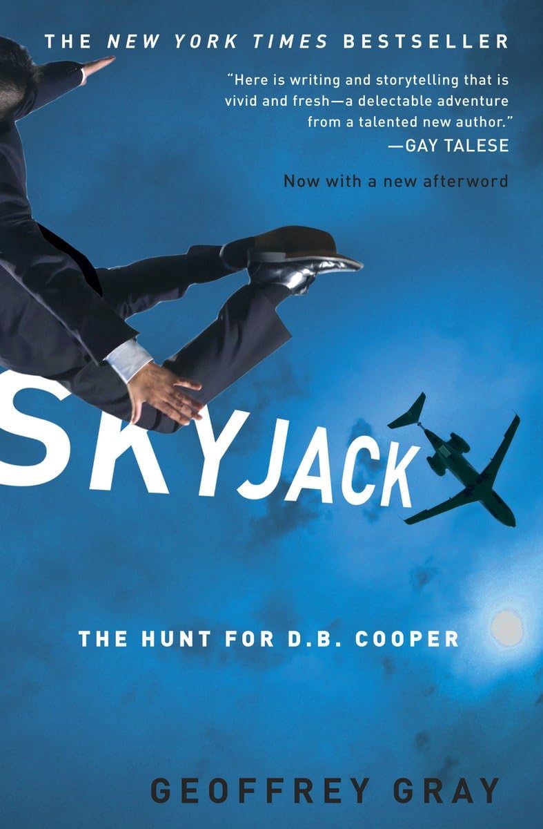 Skyjack: The Hunt for D. B. Cooper : Gray, Geoffrey: Amazon.ca: Books