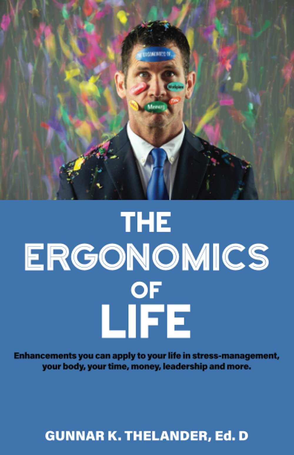 The Ergonomics of Life: Enhancements you can apply to your life in ...