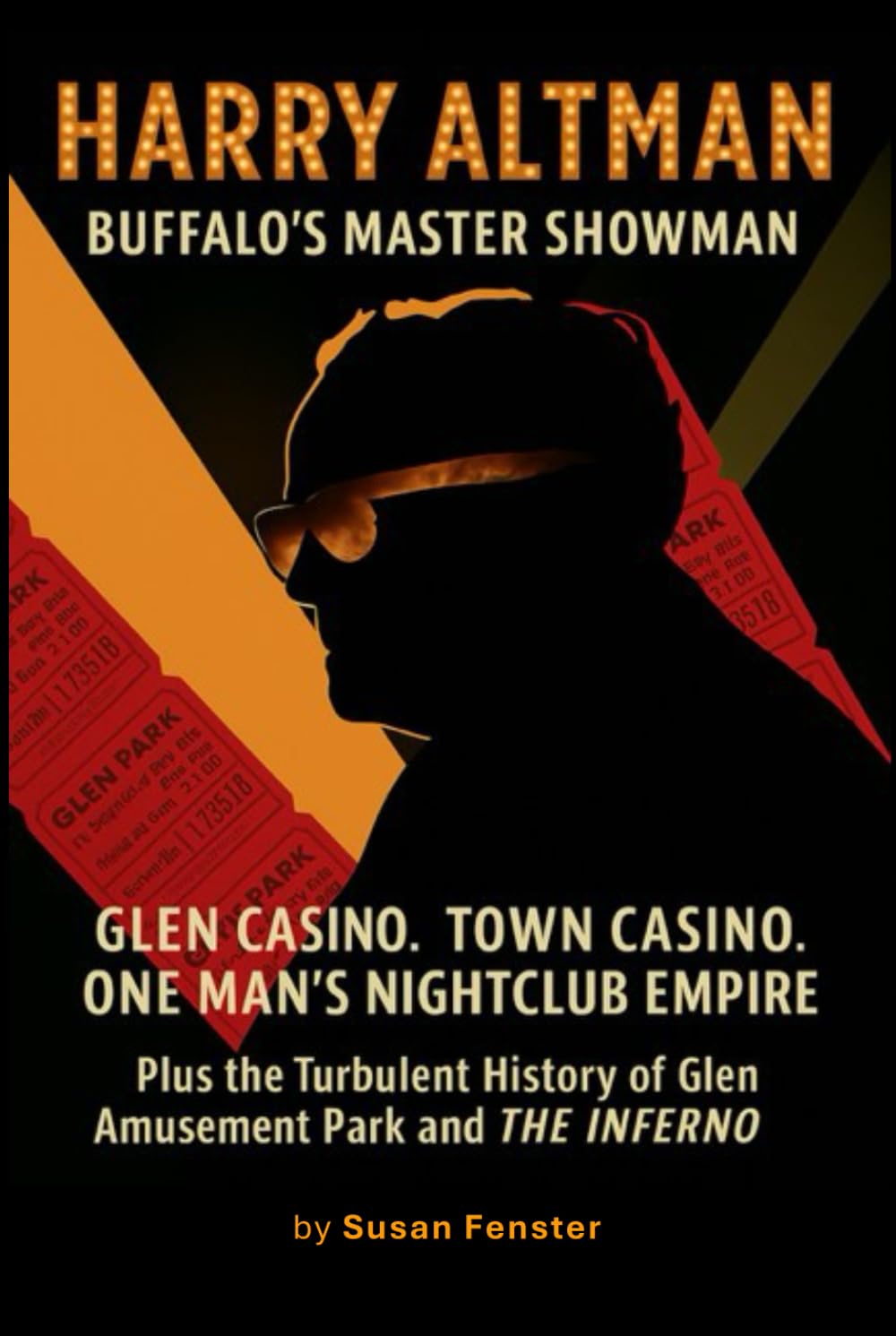 Harry Altman: Buffalo's Master Showman: Fenster, Susan, Paxon, Robert ...