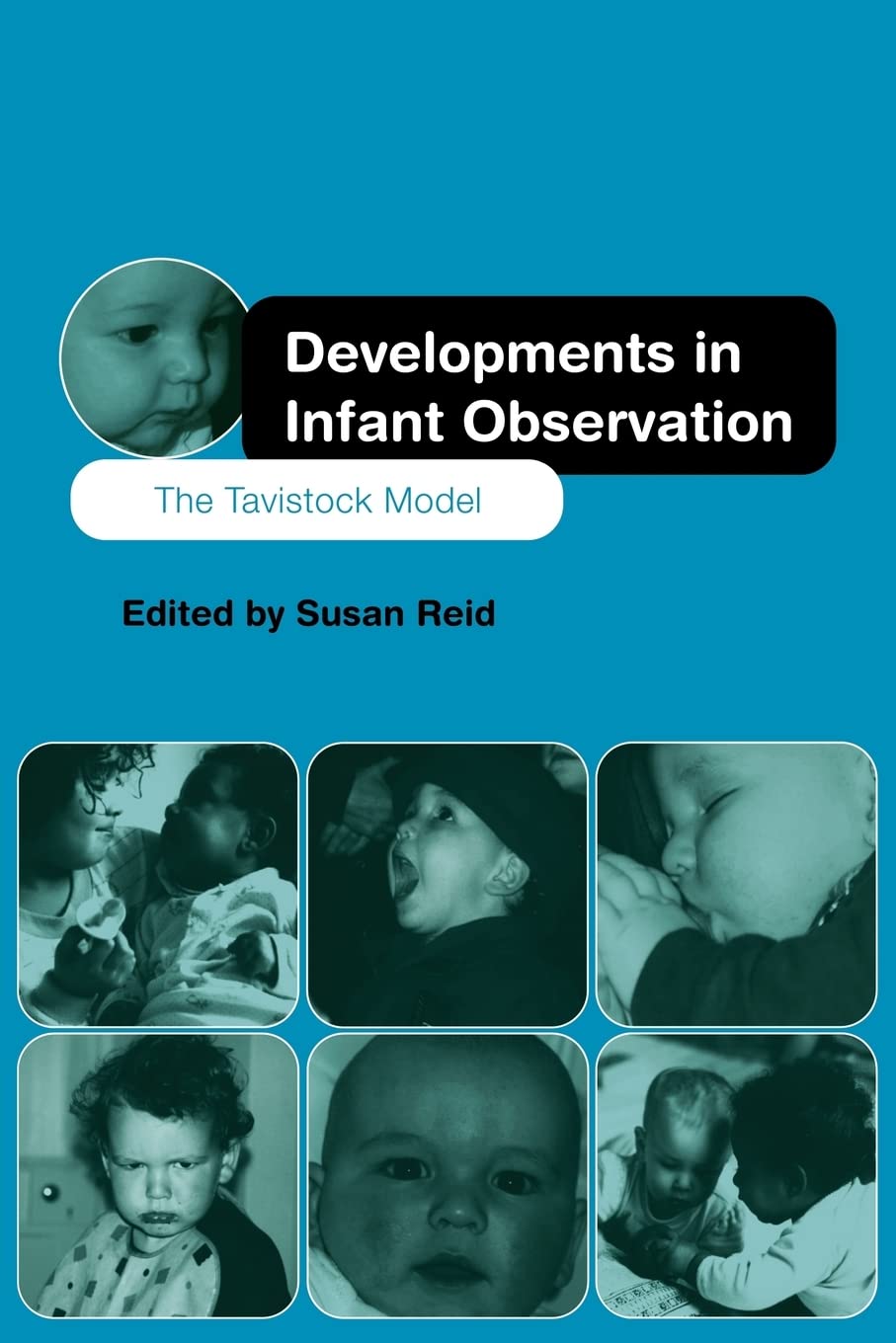 Developments in Infant Observation: The Tavistock Model: Amazon.co.uk ...