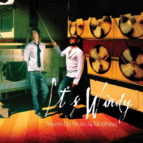 Amazon.com: It's Windy (The Album) : Marco Da Mata & Matthew: Digital Music