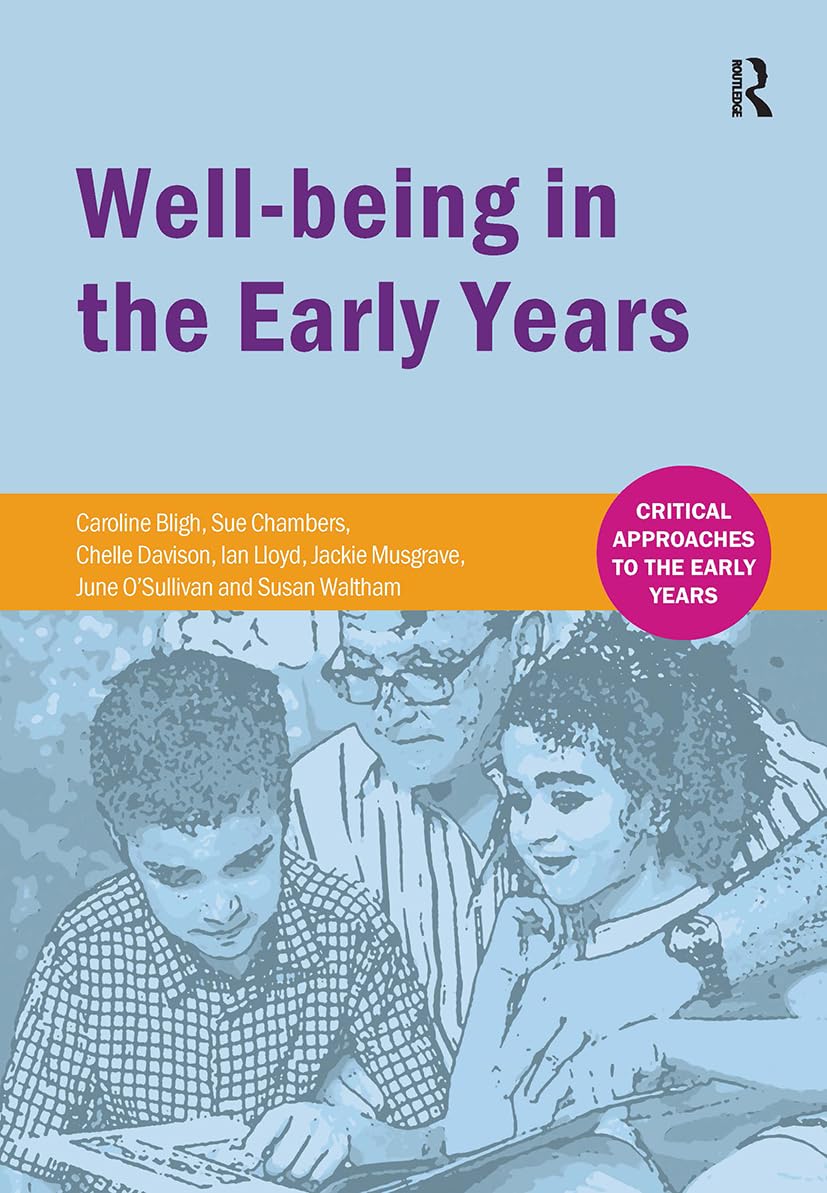 Well-being in the Early Years (Critical Approaches to the Early Years ...