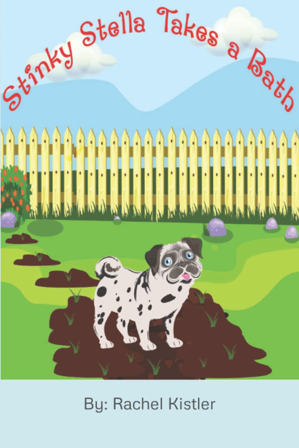 Stinky Stella Takes a Bath: Kistler, Rachel: 9798354831180: Amazon.com ...