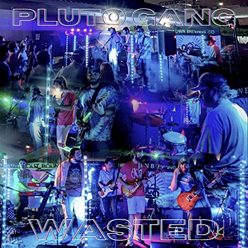 Wasted (Live) de Pluto Gang en Amazon Music Unlimited