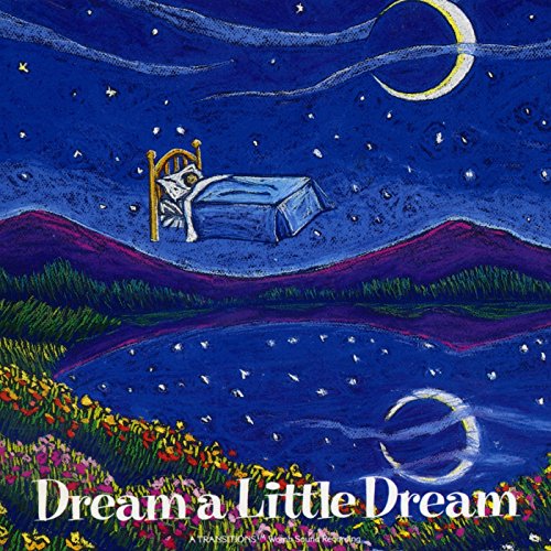 Play Dream a Little Dream by Burt Wolff & Joe Wolff on Amazon Music