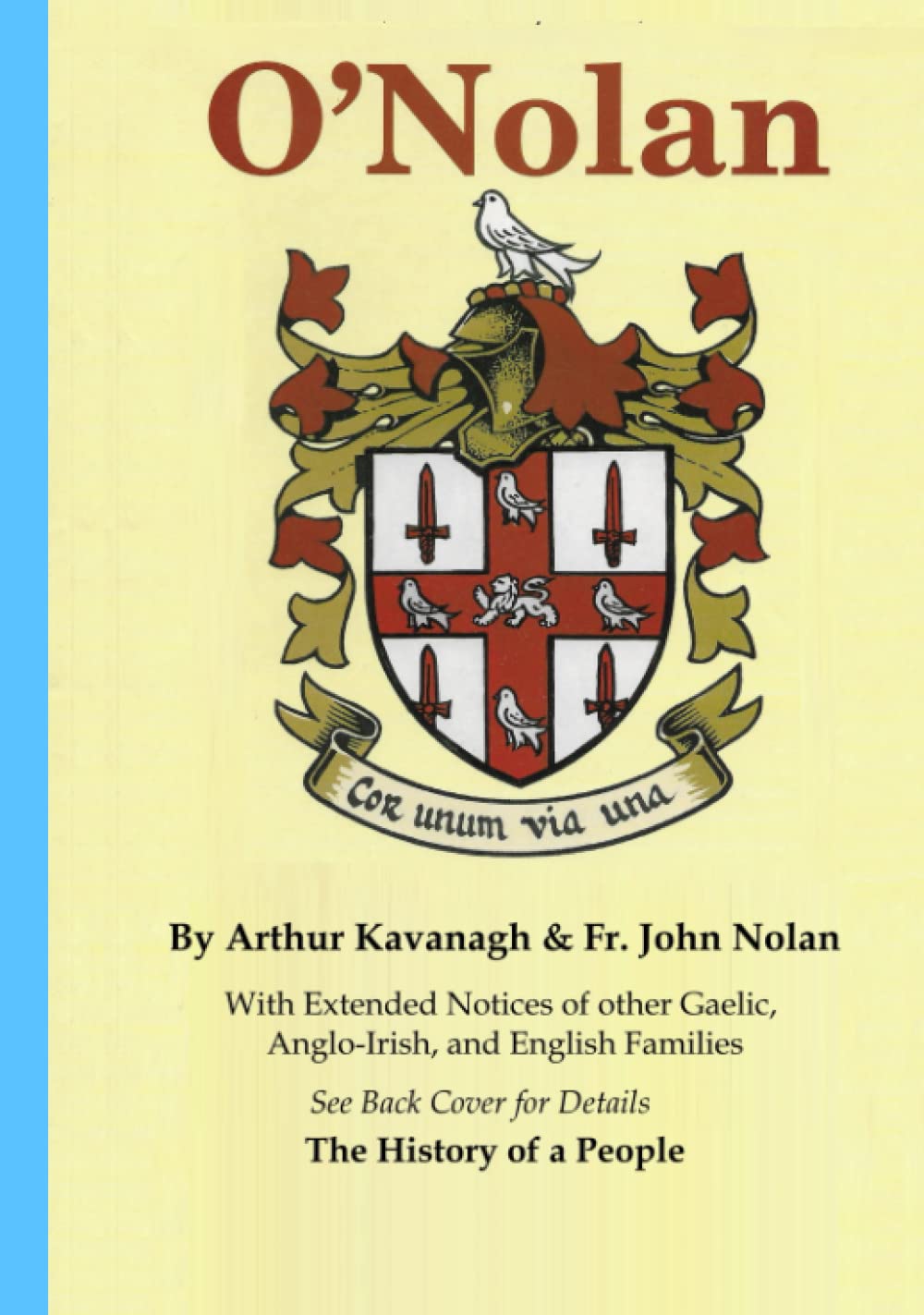 O'Nolan The History of a People (Irish Family Names): Kavanagh, Arthur ...