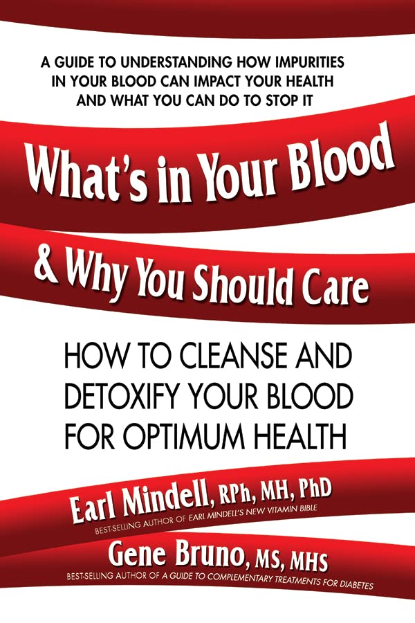 Snapklik.com : Whats In Your Blood And Why You Should Care: How To ...