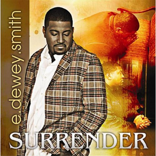 Amazon.com: Surrender : E. Dewey Smith, Jr.: Digital Music