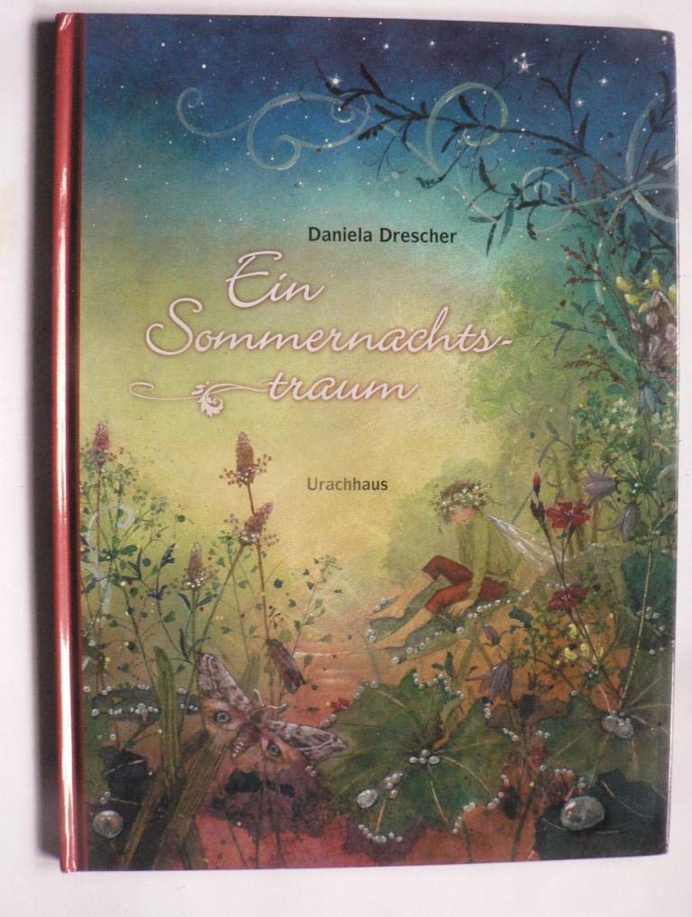 Ein Sommernachtstraum: Nach der Komödie von William Shakespeare ...