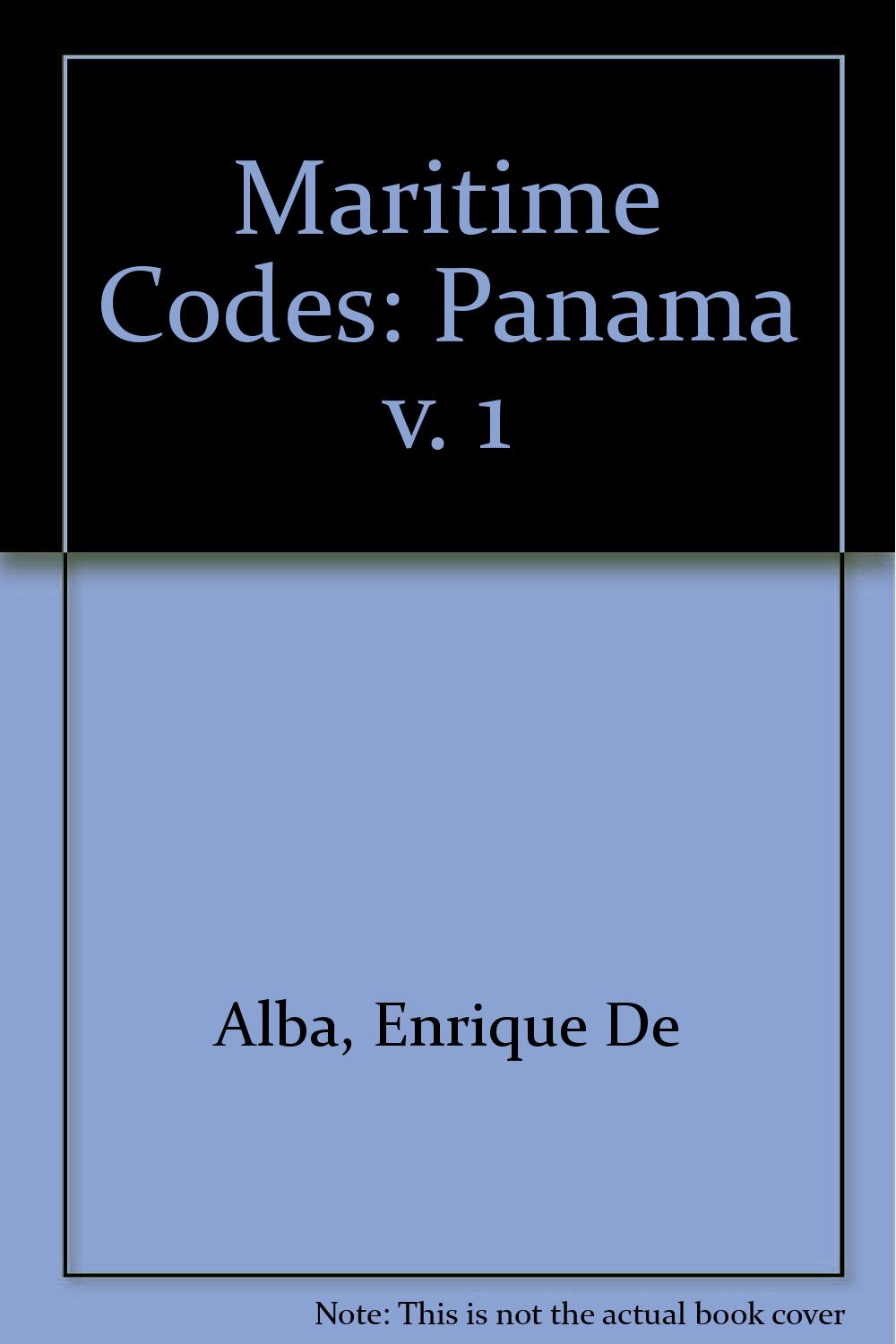 Maritime codes: Alba, Enrique De: 9781850441410: Amazon.com: Books