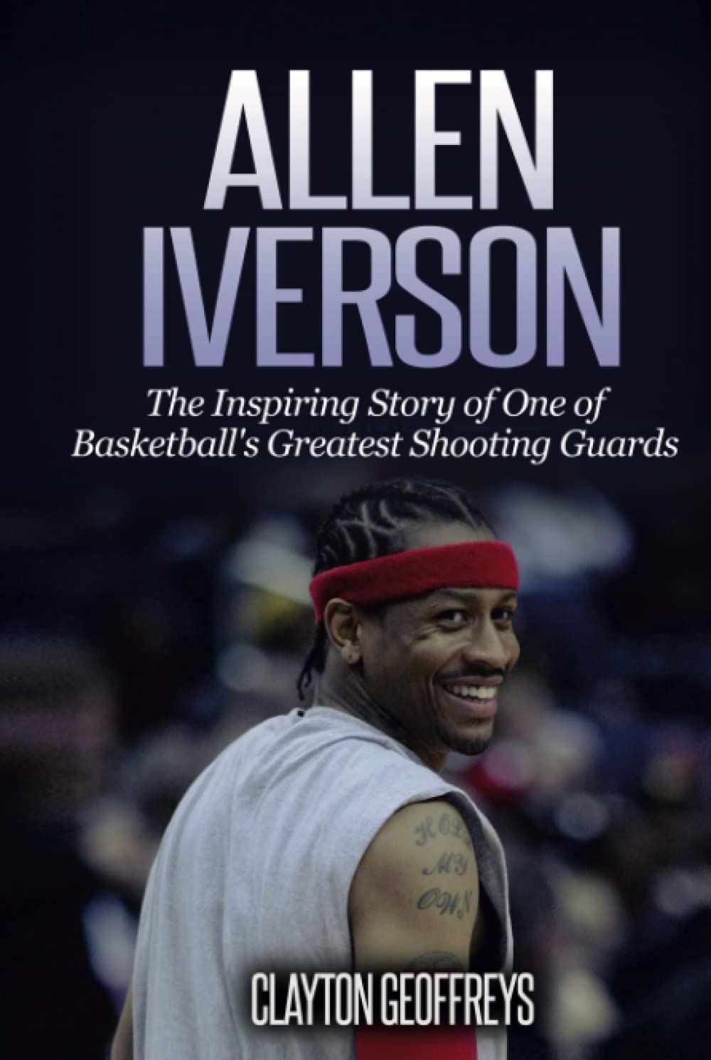 Amazon.com: Allen Iverson: The Inspiring Story of One of Basketball's ...