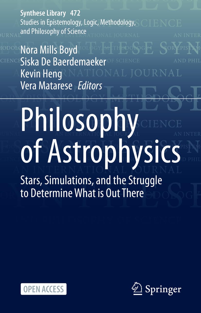 Amazon.com: Philosophy of Astrophysics: Stars, Simulations, and the ...