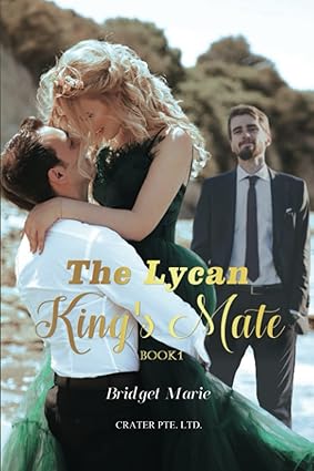 Amazon.com: The Lycan King's Mate (Book 1): 9798390097144: Bridget Marie, CRATER: Books
