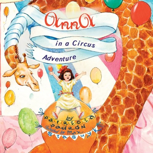 Amazon.com: Anna in a Circus Adventure: 9781419670770: Patricia Padron ...