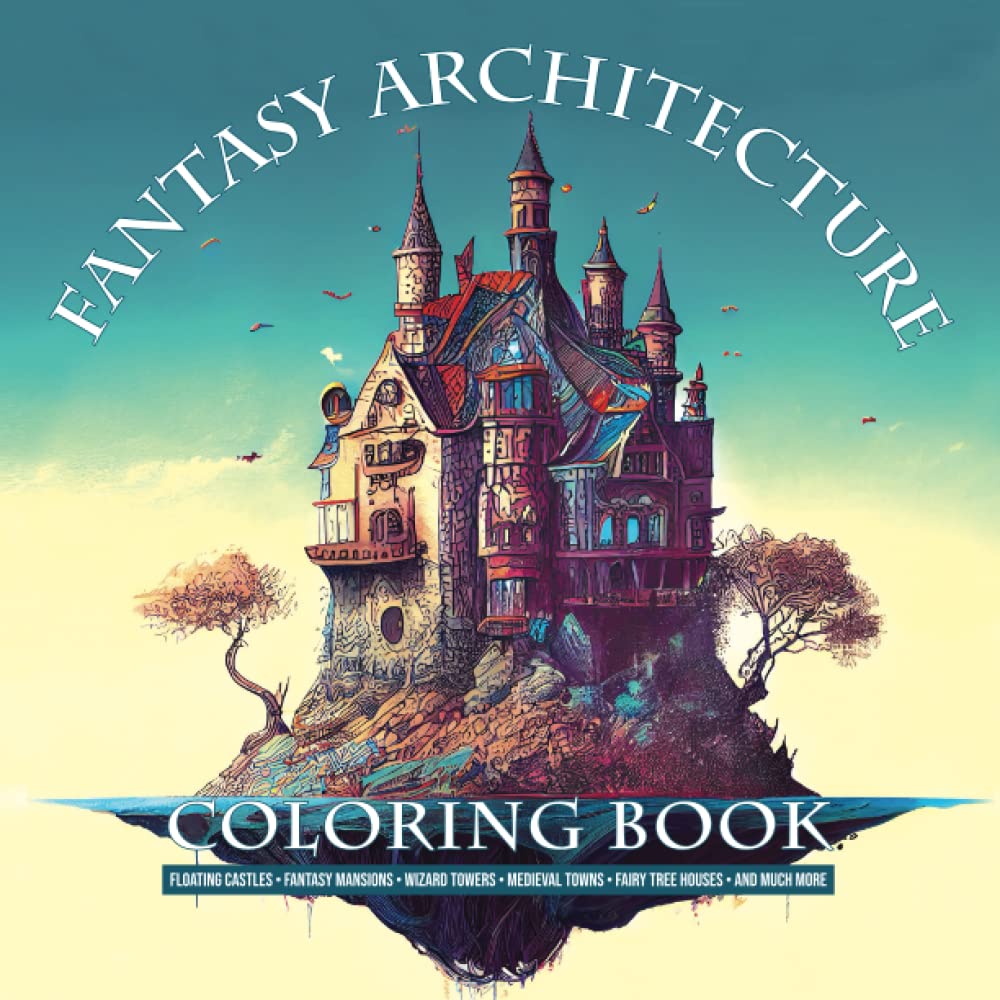 Buy Fantasy Architecture Coloring Book: Floating Castles, Fantasy ...