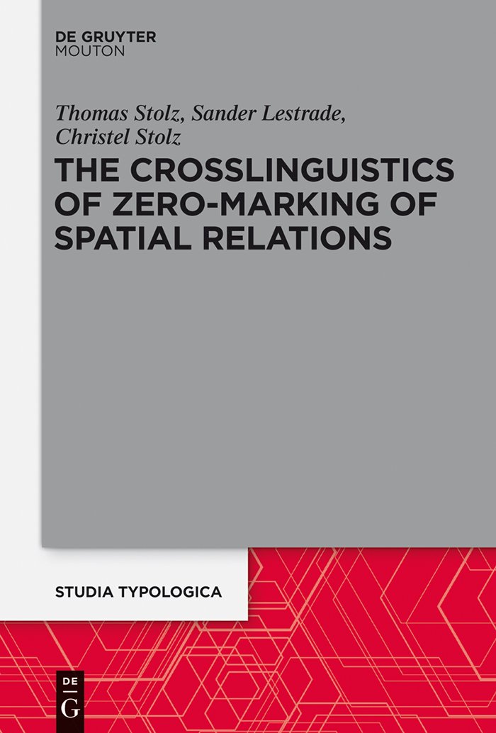 The Crosslinguistics of Zero-Marking of Spatial Relations (Studia ...