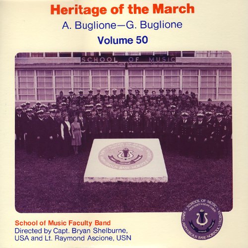 Amazon.com: Heritage of the March, Vol. 50 - The Music of A. Buglione ...
