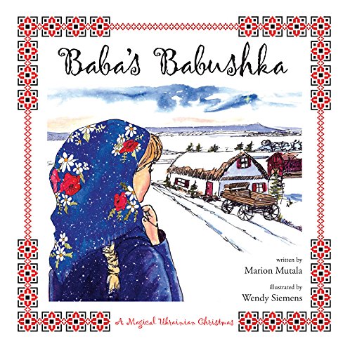 A Magical Ukrainian Christmas (Baba’s Babushka Book 1) - Kindle edition ...