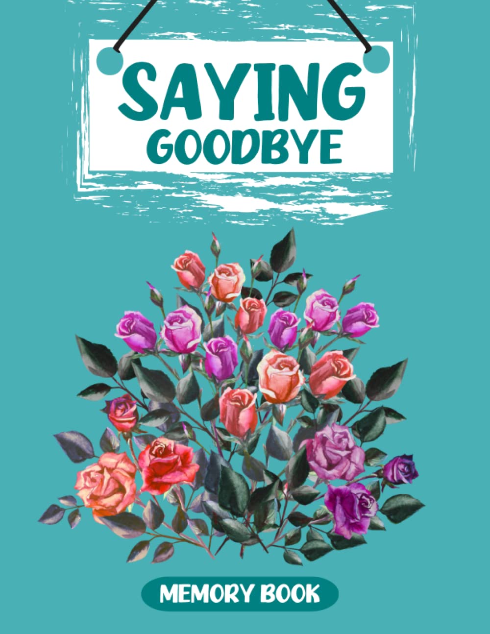 Saying Goodbye: Memory Book: Winnett, Erainna: 9780615907802: Amazon ...