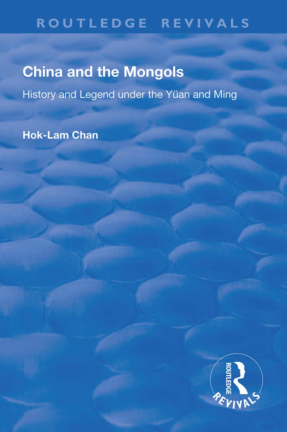 Buy China and the Mongols: History and Legend Under the Yüan and Ming ...