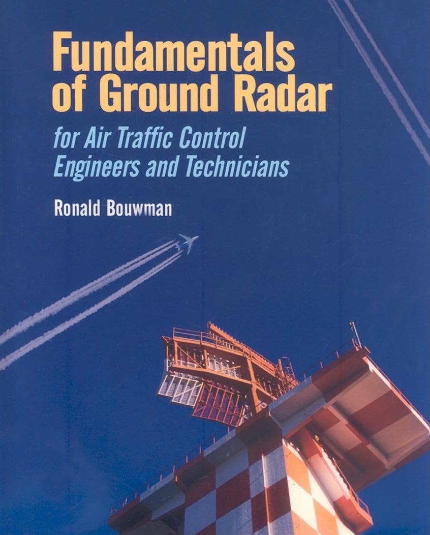 Fundamentals of Ground Radar for Air Traffic Control Engineers and ...
