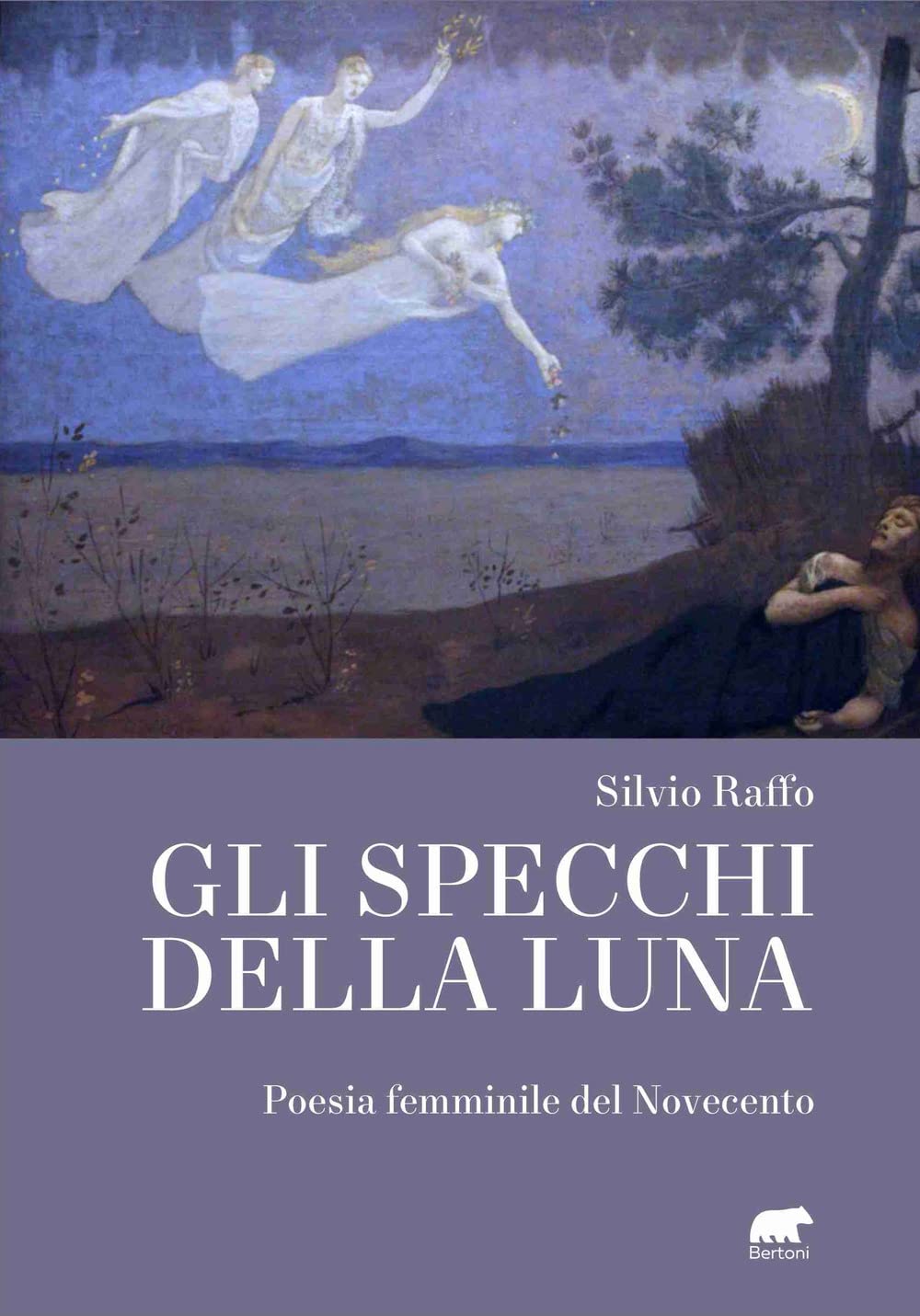 Gli specchi della luna. Poesia femminile del Novecento (Donne in poesia ...