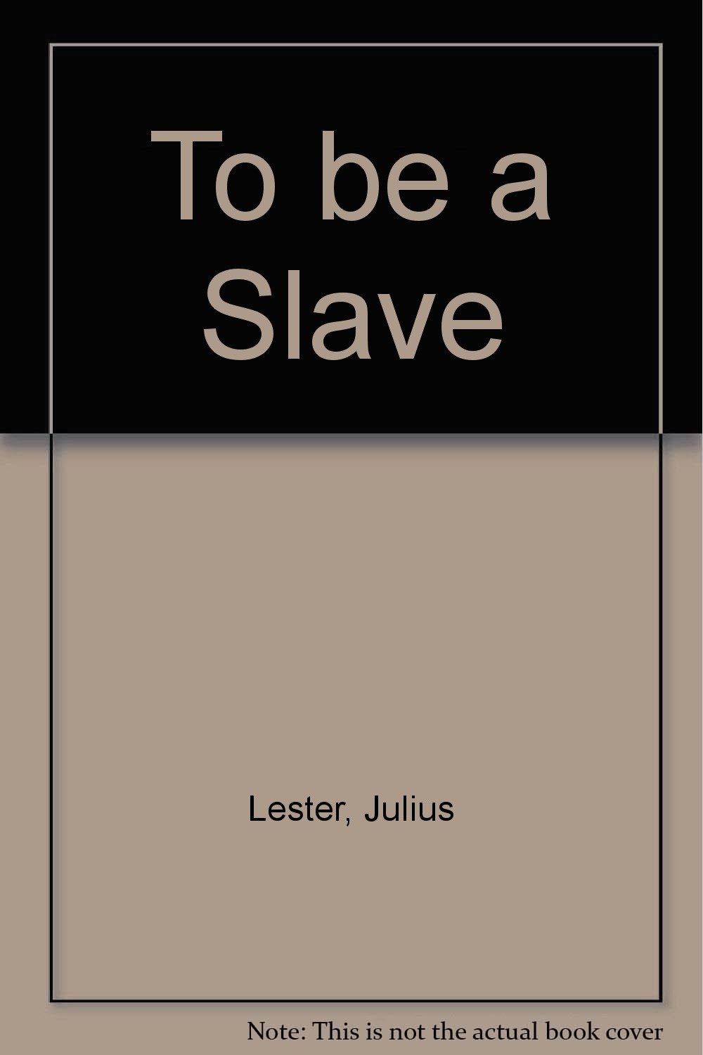 To be a Slave: Julius Lester, Tom Feelings: 9780582155350: Amazon.com ...