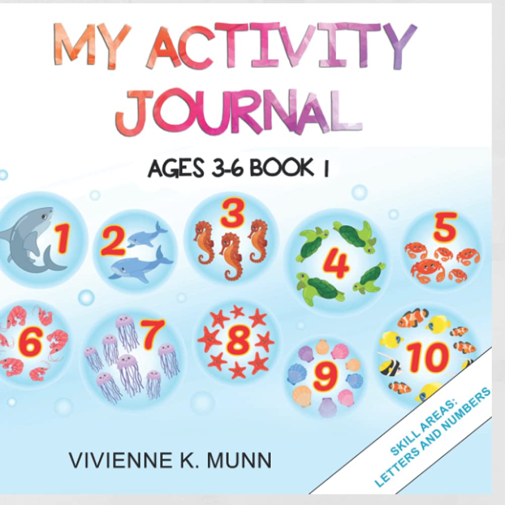 My Activity Journal: Ages 3- 6 Book 1: Munn, Vivienne K.: 9781077298613 ...