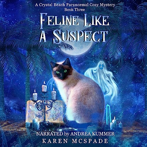 Amazon.com: Feline Like a Suspect: A Crystal Beach Paranormal Cozy Mystery, Book 3 (Crystal ...