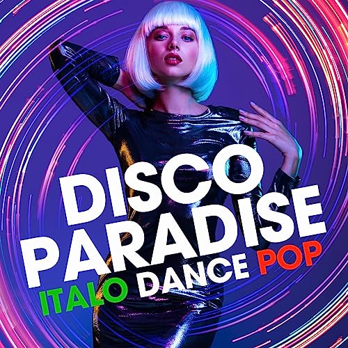 Play Disco Paradise: Italo Dance Pop by VARIOUS ARTISTS on Amazon Music